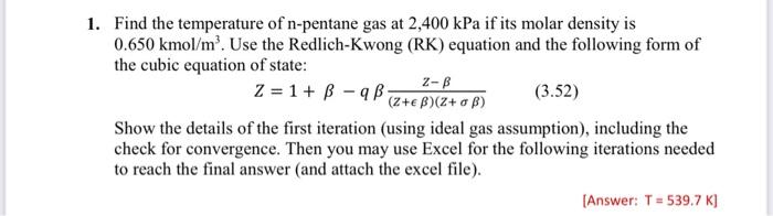 Solved Find the temperature of n-pentane gas at 2,400kPa if | Chegg.com