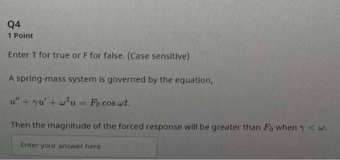 Solved Q4 1 Point Enter T for true or F for false. (Case | Chegg.com