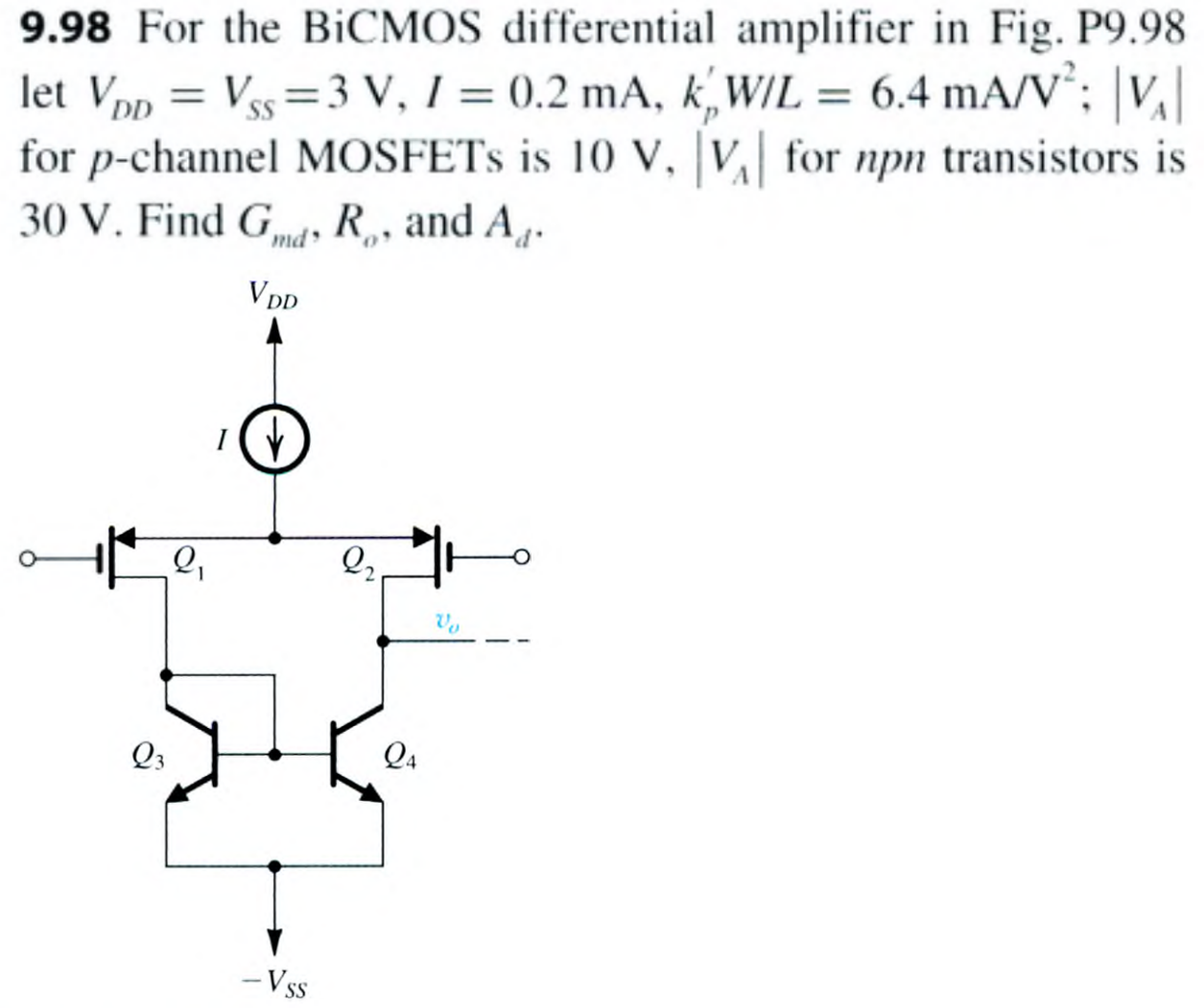 Solved 9.98 ﻿For the BiCMOS differential amplifier in Fig. | Chegg.com