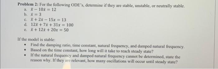 Solved Problem 2: For the following ODE's, determine if they | Chegg.com