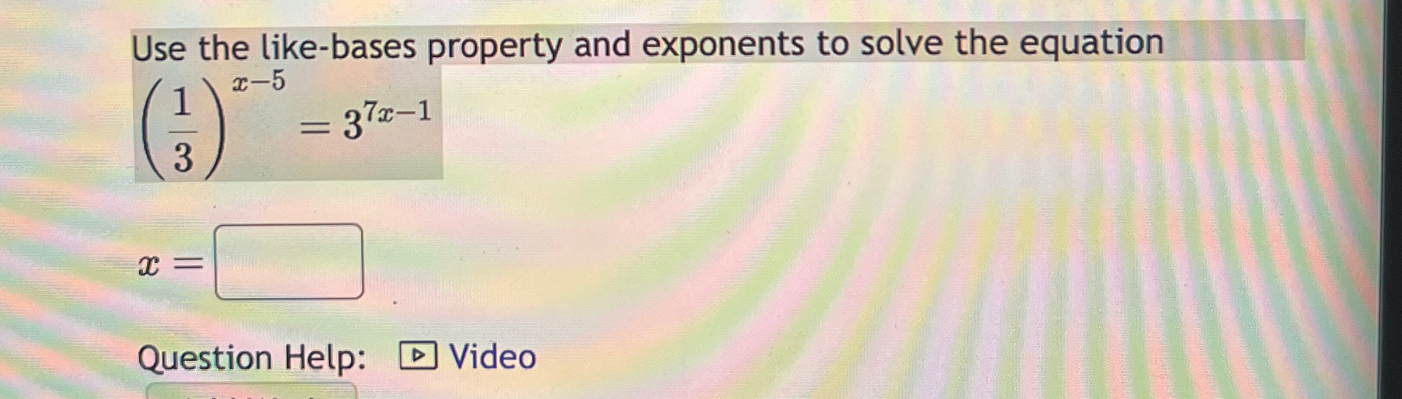 Solved Use the like-bases property and exponents to solve | Chegg.com