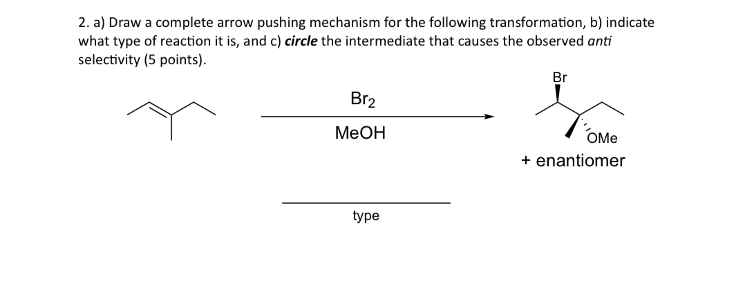 Solved a) ﻿Draw a complete arrow pushing mechanism for the | Chegg.com