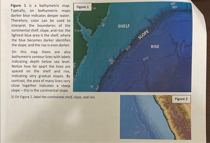 Solved Figure 1 is a bathymetric map. Typically, on | Chegg.com