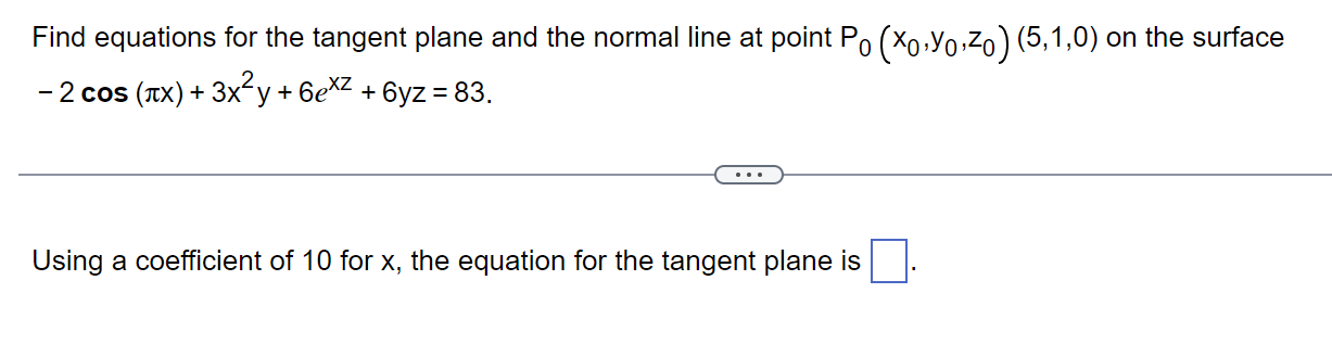 Solved Find equations for the tangent plane and the normal | Chegg.com