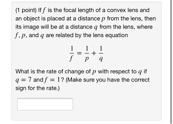 Solved (1 point) If f is the focal length of a convex lens | Chegg.com