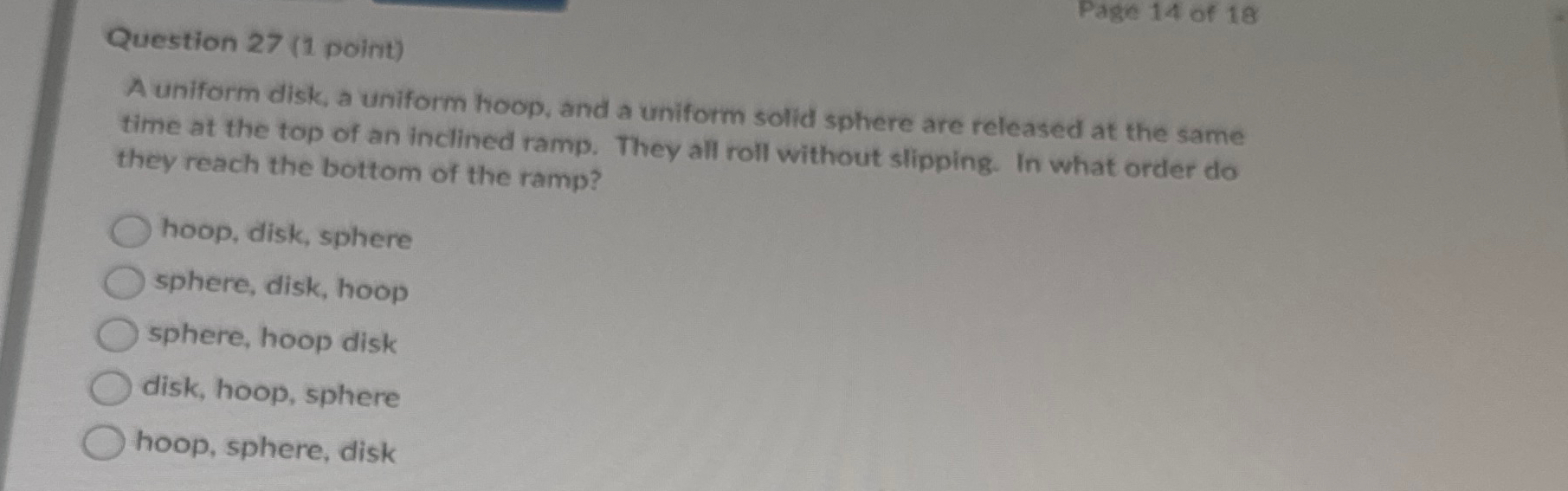 Solved Question 27 (1 ﻿point)Page 14 ﻿of 18Auniform disk, a | Chegg.com