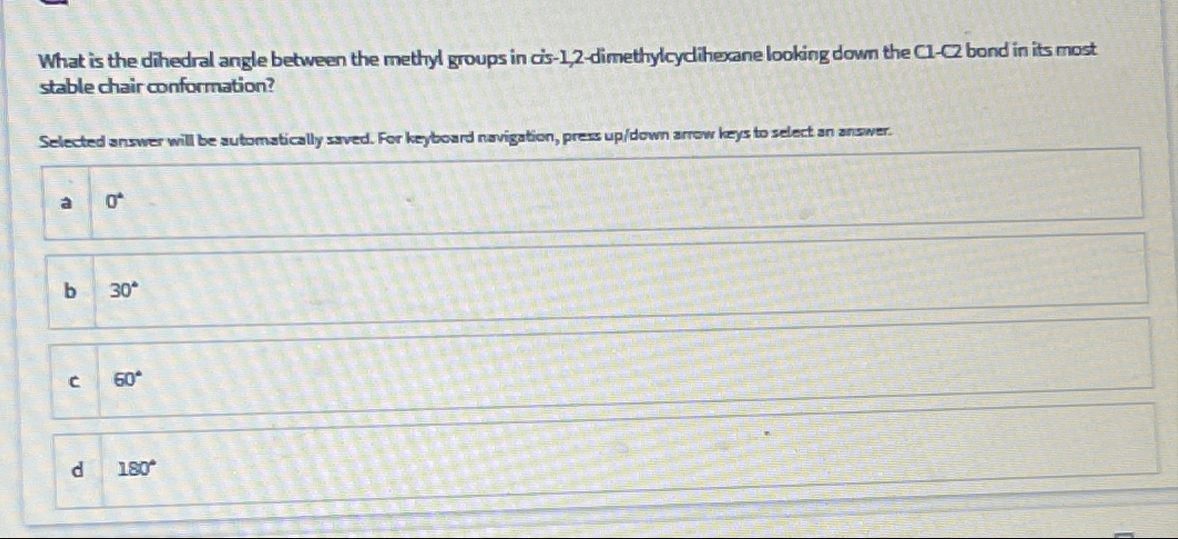 Solved What is the dihedral angle between the methyl groups | Chegg.com