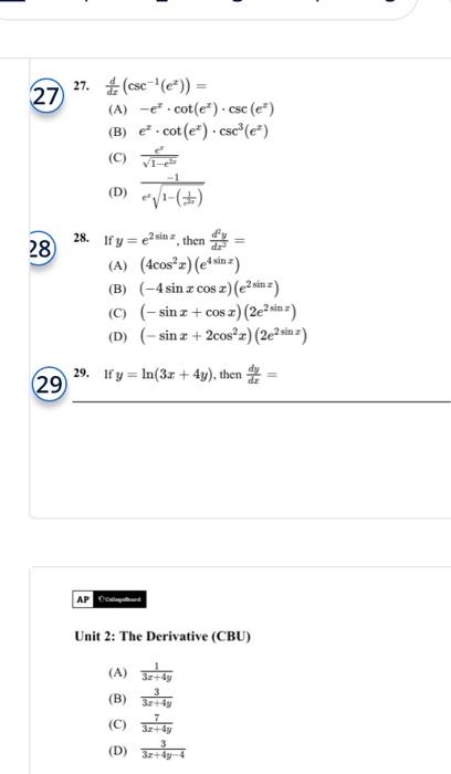 27. dxd(csc−1(ex))= (A) −ex⋅cot(ex)⋅csc(ex) (B) | Chegg.com