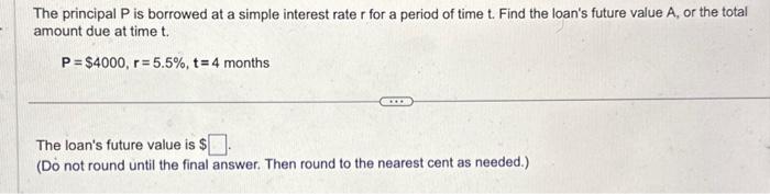 Solved The principal P is borrowed at a simple interest rate | Chegg.com