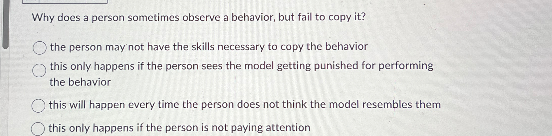 Solved Why does a person sometimes observe a behavior, but | Chegg.com