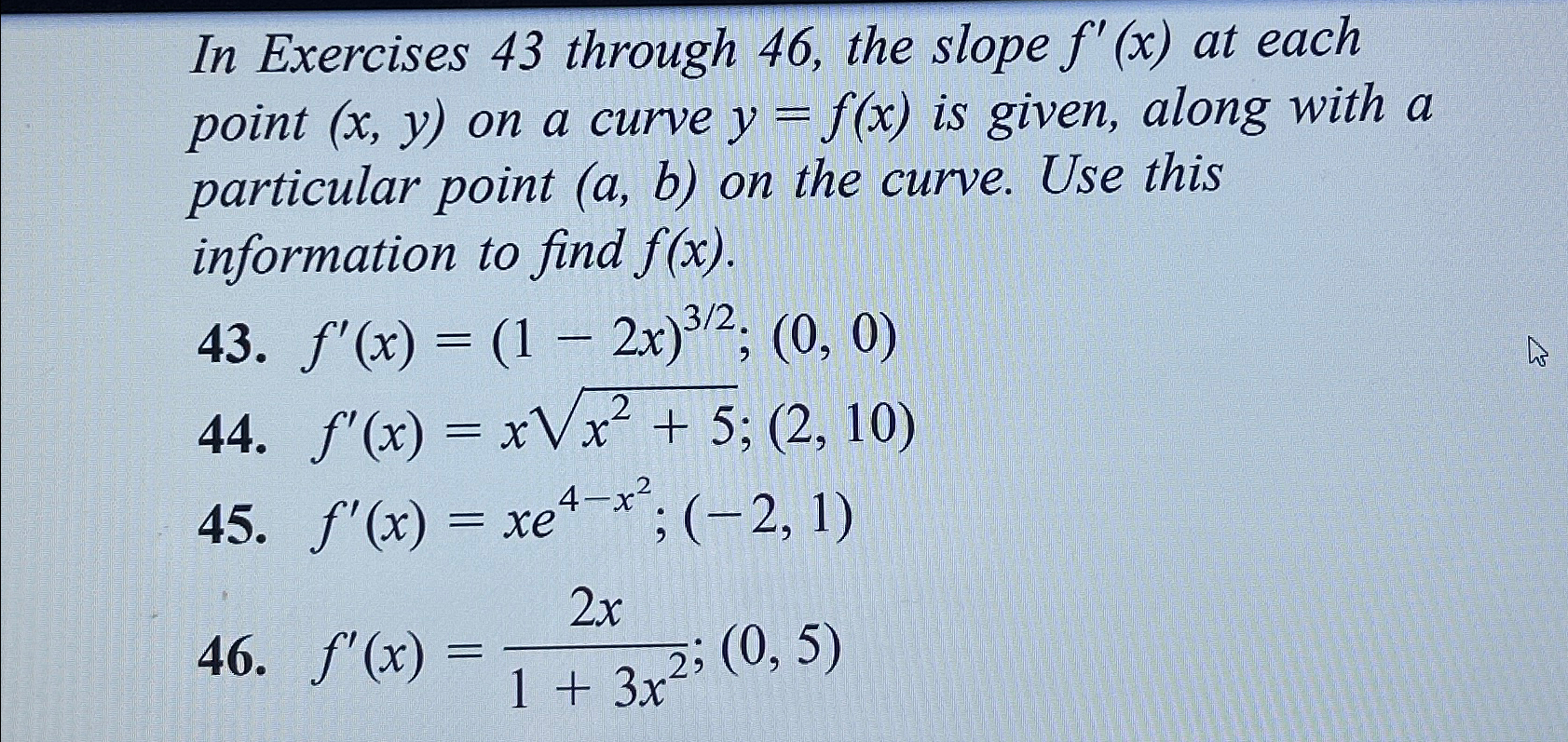 Solved In Exercises 43 ﻿through 46, ﻿the slope f'(x) ﻿at | Chegg.com
