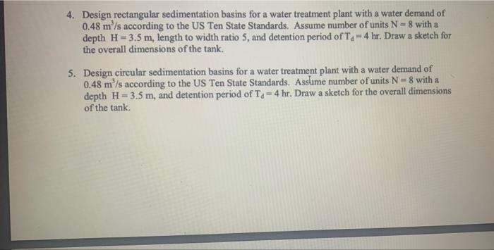 Solved 4. Design rectangular sedimentation basins for a | Chegg.com
