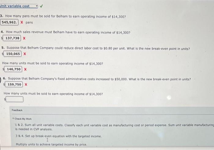 Solved Units Sold to Break Even, Unit Variable Cost, Unit | Chegg.com
