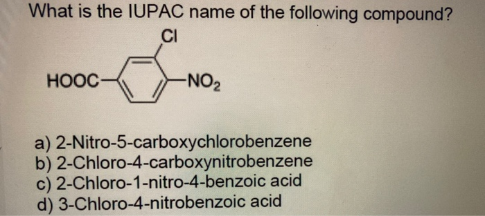 Solved What is the IUPAC name of the following compound? CI | Chegg.com