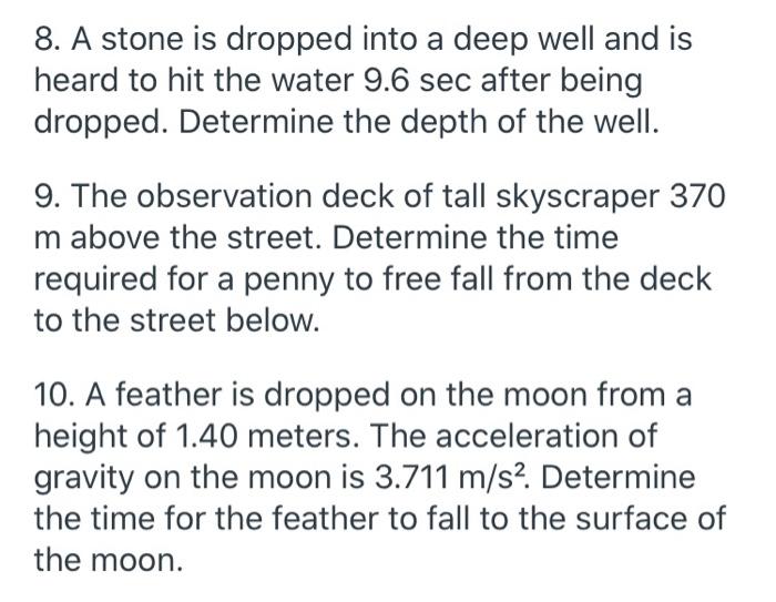 Solved 8. A stone is dropped into a deep well and is heard | Chegg.com