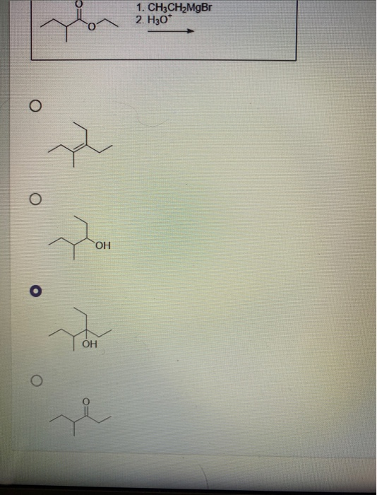 Solved 1. CH3CH2MgBr 2. Но о ОН ОН | Chegg.com