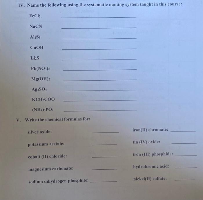 Solved IV. Name the following using the systematic naming | Chegg.com