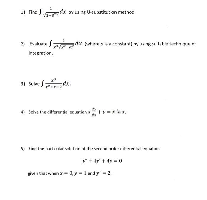 Solved 1) Find ∫1−e2x1dx by using U-substitution method. 2) | Chegg.com