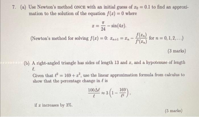 (a) Use Newton's method ONCE with an initial guess of | Chegg.com