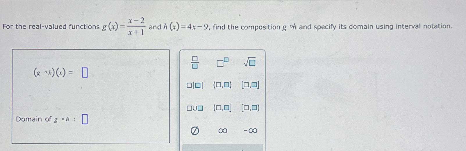 Solved For the real-valued functions g(x)=x-2x+1 ﻿and | Chegg.com