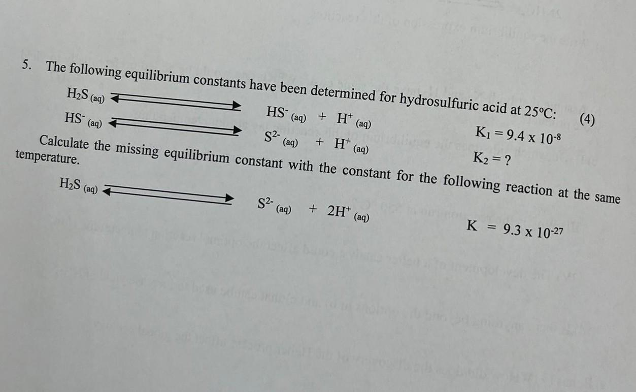 Solved 5. The following equilibrium constants have been | Chegg.com