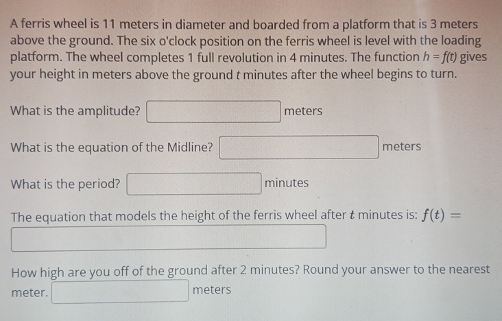 [Solved]: A ferris wheel is 11 meters in diameter and boarde