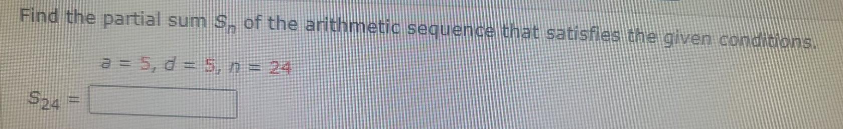 Solved Find the partial sum S, of the arithmetic sequence | Chegg.com