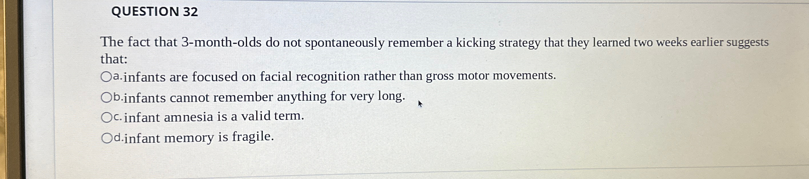 Solved QUESTION 32The fact that 3-month-olds do not | Chegg.com