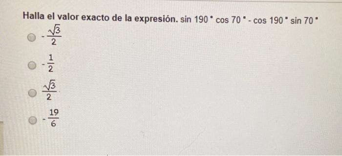 Solved Find the exact value of the expression. sin 190° cos | Chegg.com