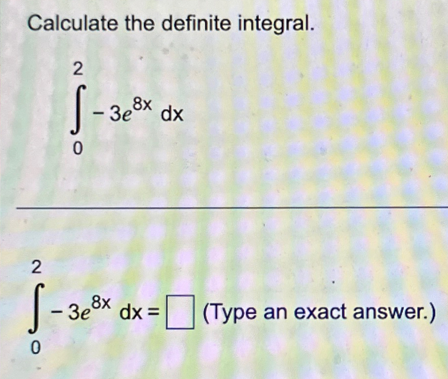 Solved Calculate the definite | Chegg.com