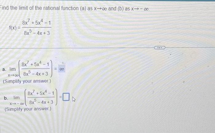Solved -ind the limit of the rational function (a) as x→∞ | Chegg.com