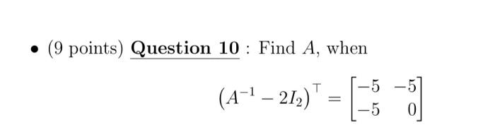 Solved - (9 points) Question 10 : Find A, when | Chegg.com