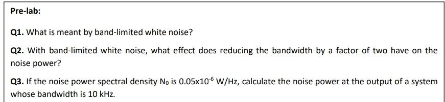Solved Pre-lab:Q1. ﻿What is meant by band-limited white | Chegg.com