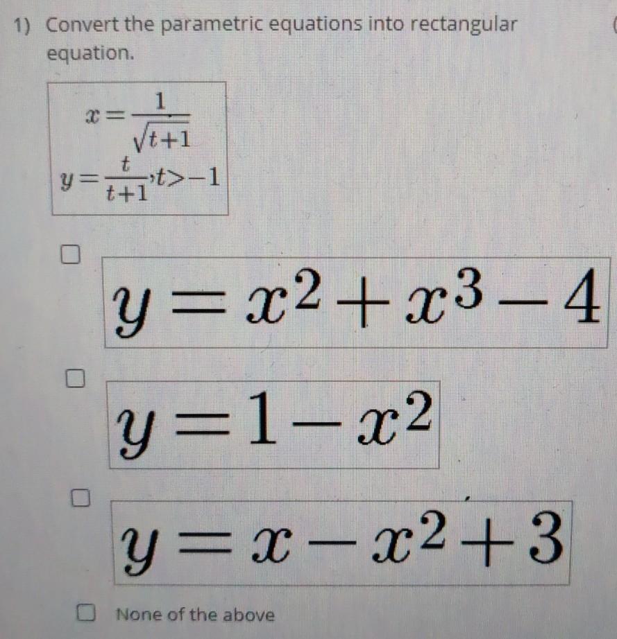 Solved 1) Convert the parametric equations into rectangular | Chegg.com