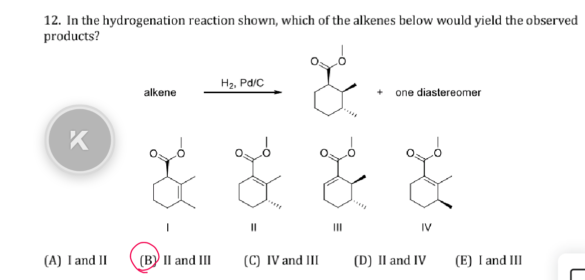 Solved In the hydrogenation reaction shown, which of the | Chegg.com