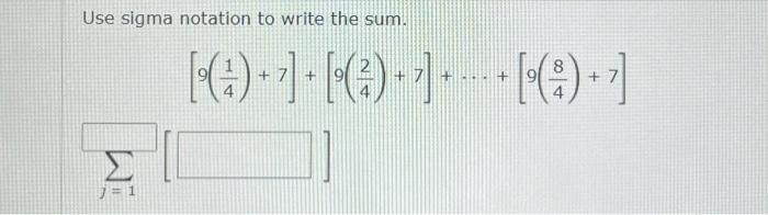 Solved Use sigma notation to write the sum. | Chegg.com