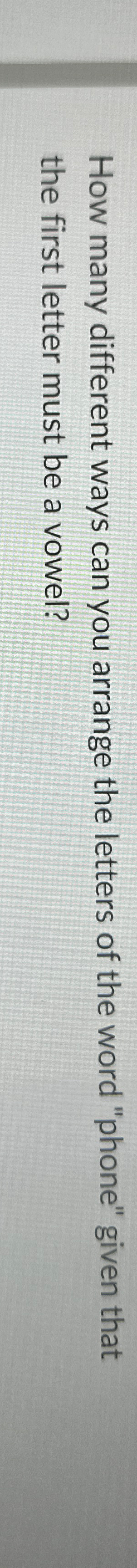 Solved How many different ways can you arrange the letters | Chegg.com