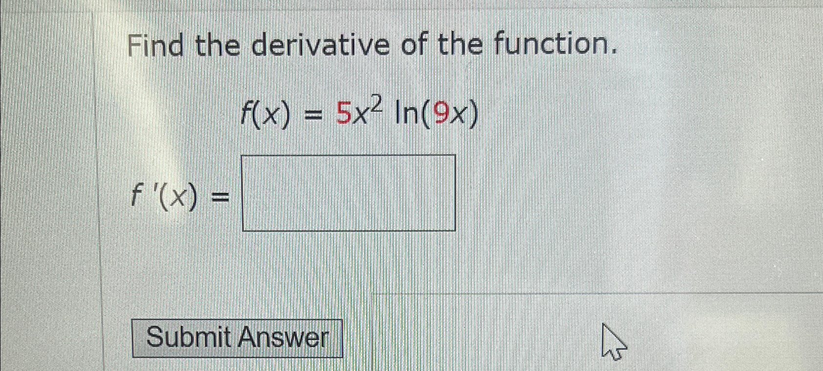 Solved Find the derivative of the | Chegg.com