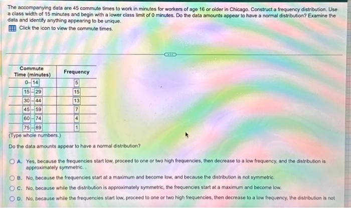 Solved The accompanying data are 45 commute times to work in | Chegg.com