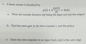 Solved 1. A linear system is described by: | Chegg.com