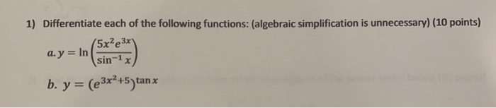 Solved 1) Differentiate each of the following functions: | Chegg.com