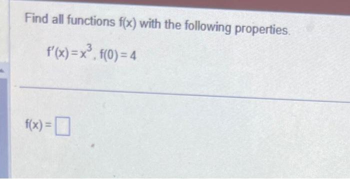 Solved Find all functions f(x) with the following | Chegg.com