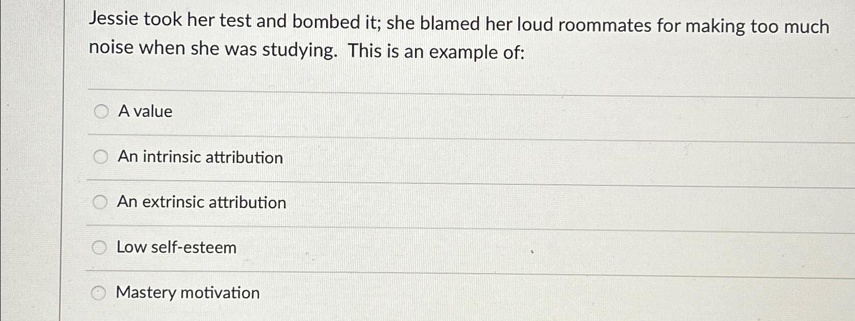 Solved Jessie took her test and bombed it; she blamed her | Chegg.com