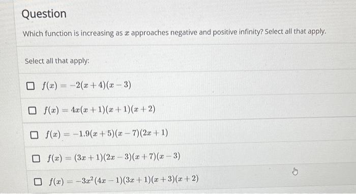 Solved Which function is increasing as x approaches negative | Chegg.com