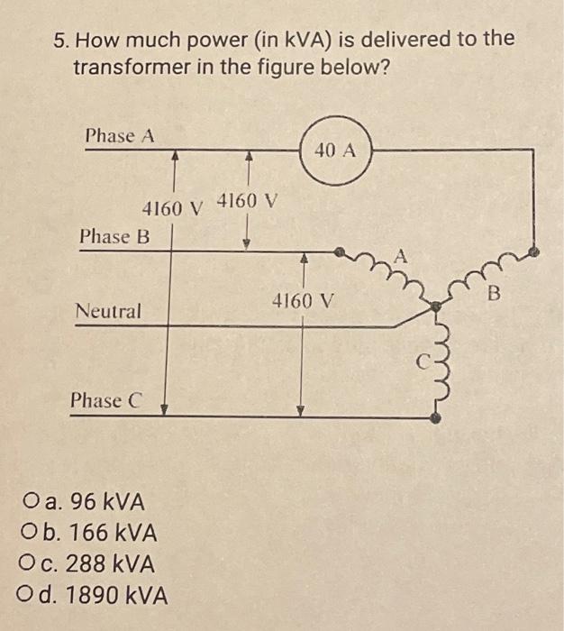 Solved 5. How much power (in KVA) is delivered to the | Chegg.com