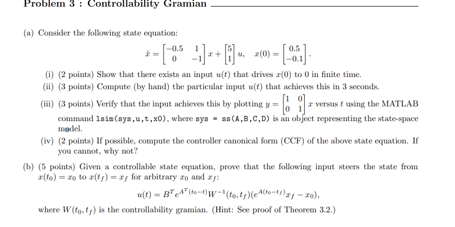 Solved Problem 3 ﻿: Controllability Gramia(a) ﻿Consider the | Chegg.com