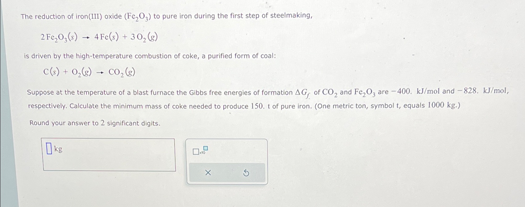 Solved The reduction of iron(III) ﻿oxide (Fe2O3) ﻿to pure | Chegg.com