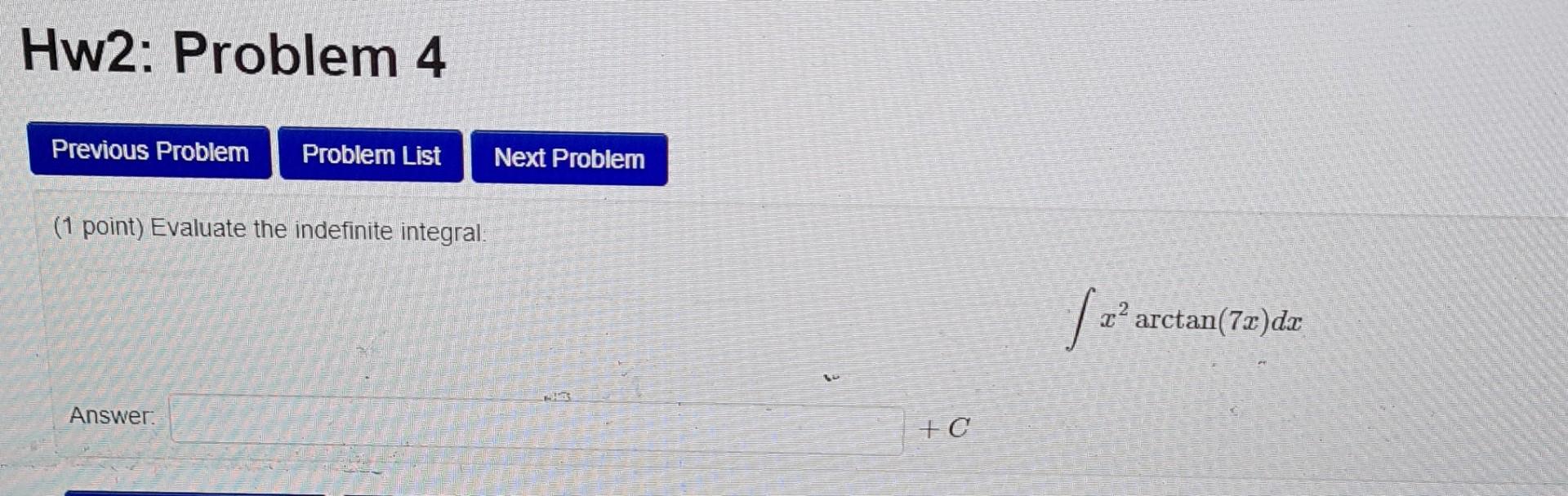 Solved Hw2: Problem 4 Previous Problem Problem List Next | Chegg.com Solved Hw2: Problem 4 Previous Problem Problem List Next | Chegg.com