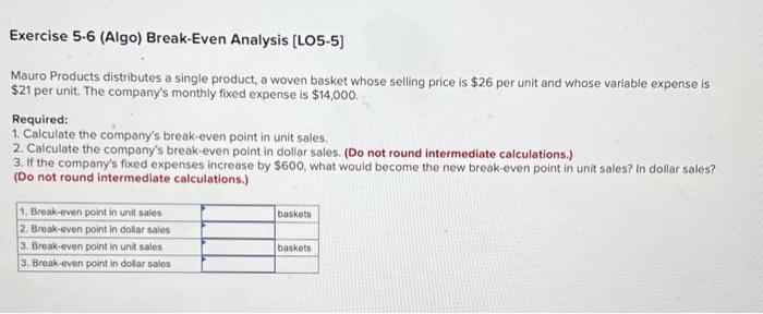 Solved Exercise 5.6 (Algo) Break-Even Analysis [LO5-5] Mauro | Chegg.com