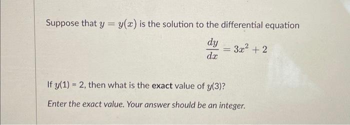 Solved Suppose that y = y(x) is the solution to the | Chegg.com